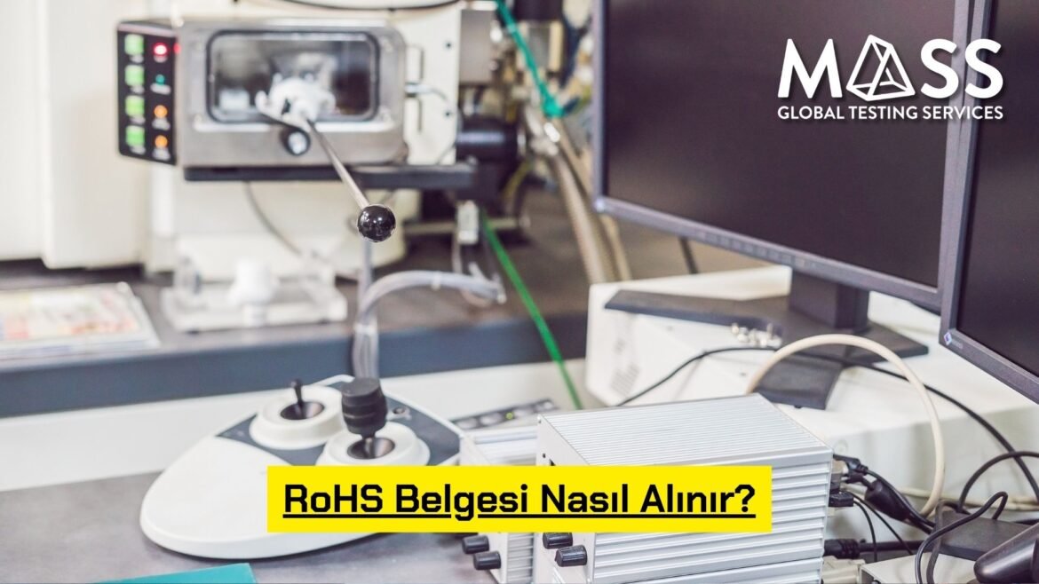 RoHS Belgesi Nasıl Alınır? 2025 Yasal Gereklilikler Ve MassLab Sertifikasyon Rehberi - MASSLAB ...